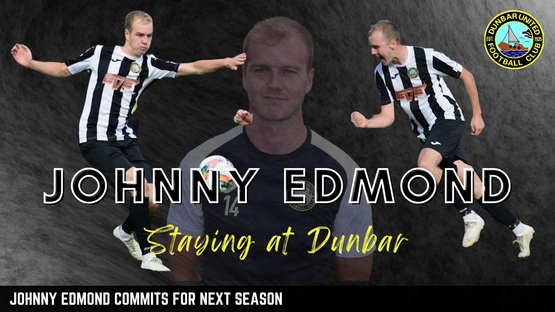 Johnny Edmond signs up for next season - Dunbar United F.C. Dunbar ...