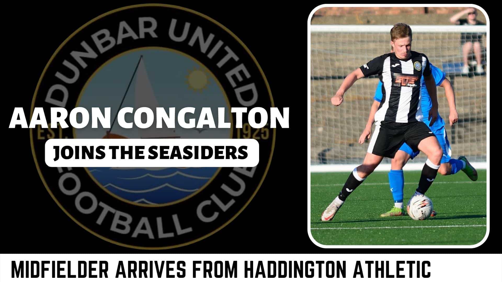 Aaron Congalton joins from Haddington Athletic - Dunbar United F.C ...