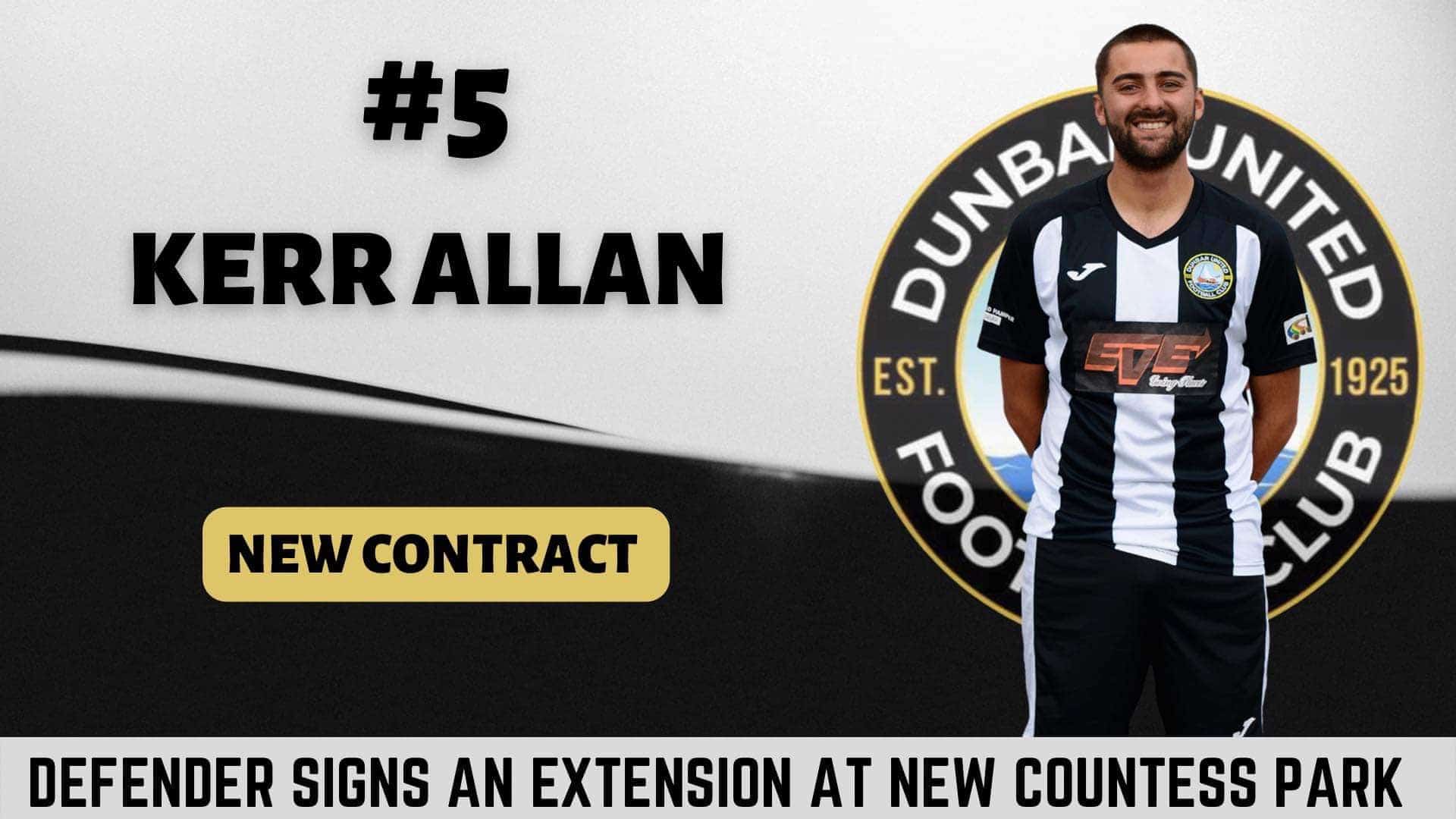 Kerr Allan signs contract extension - Dunbar United F.C. Dunbar United F.C.